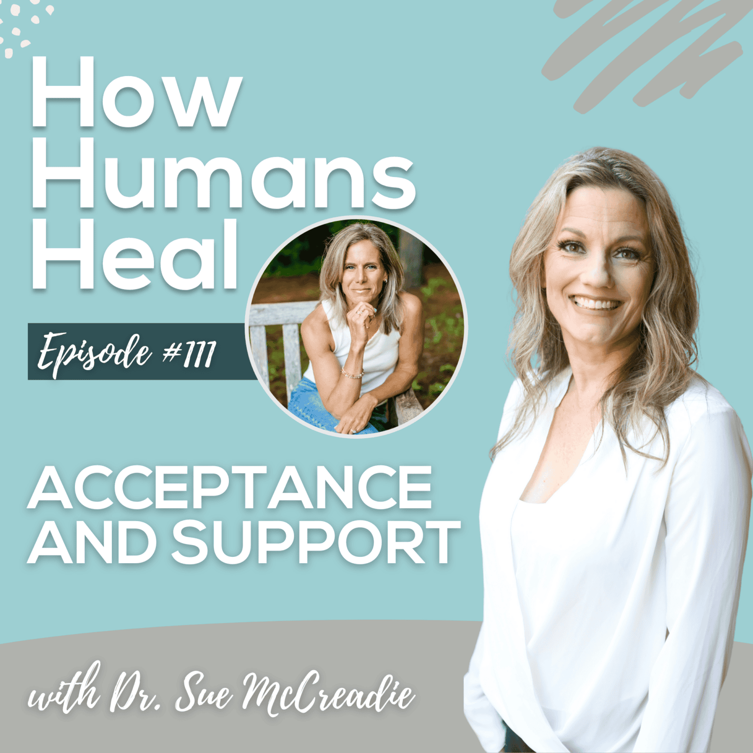 Acceptance and Support with Dr. Sue McCreadie (Episode 111)