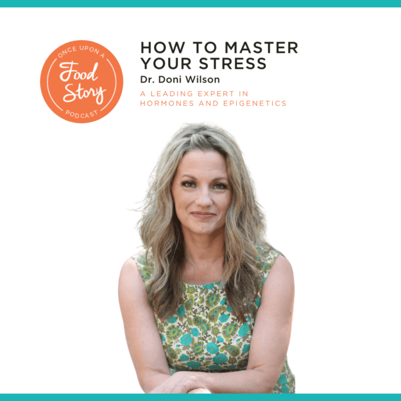 How to Master Your Stress: Dr. Doni on Once Upon a Food Story